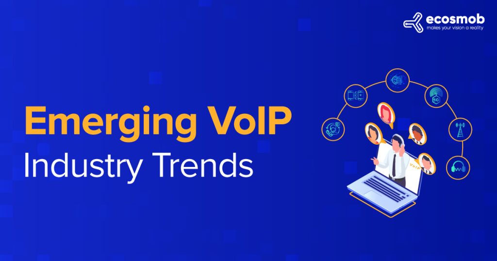 Emerging VoIP Industry Trends to Watch in 2025