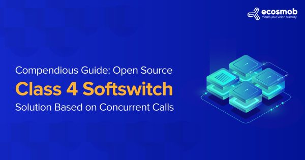 Open Source Class 4 Softswitch Solution Guide Based on Concurrent Calls