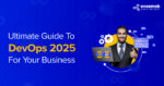 Ultimate Guide to DevOps 2025: Transform Your Business | Ecosmob