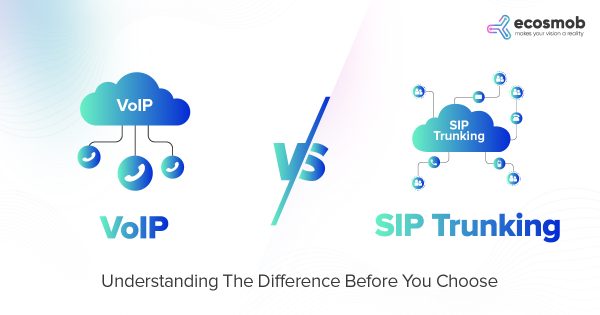 SIP Trunking vs. VoIP: Know The Difference Before You Choose