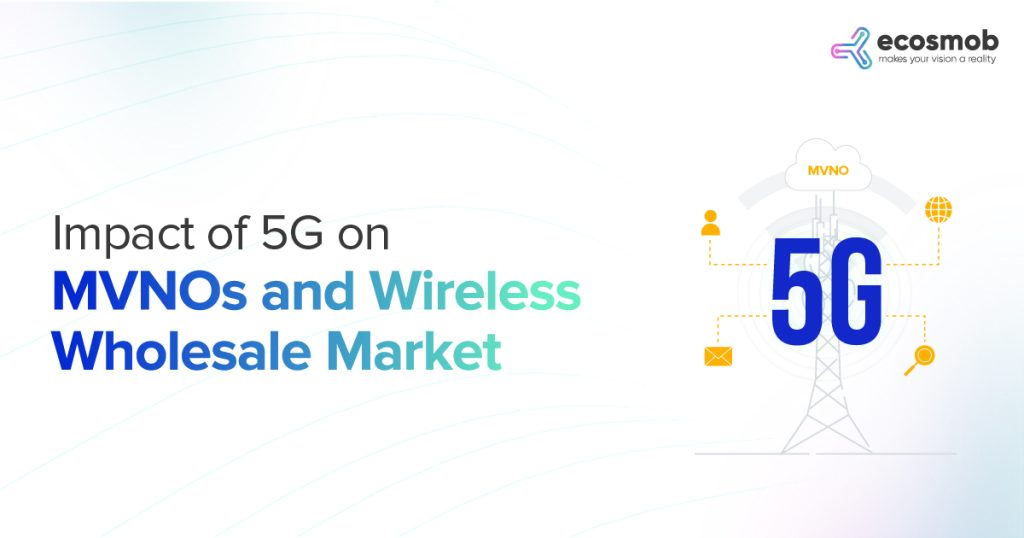 Benefits & Market Value of MVNO For Telecom Operators