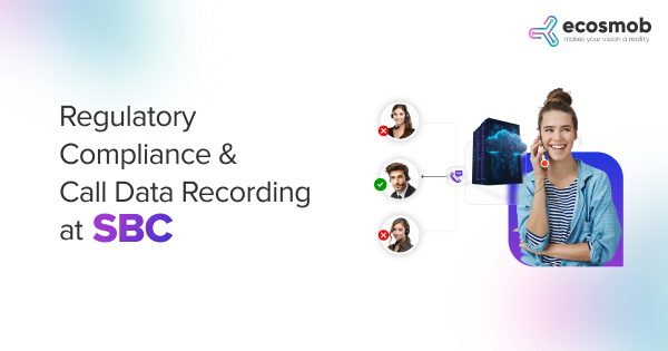 SBC Solutions for Data Security and Call Recording