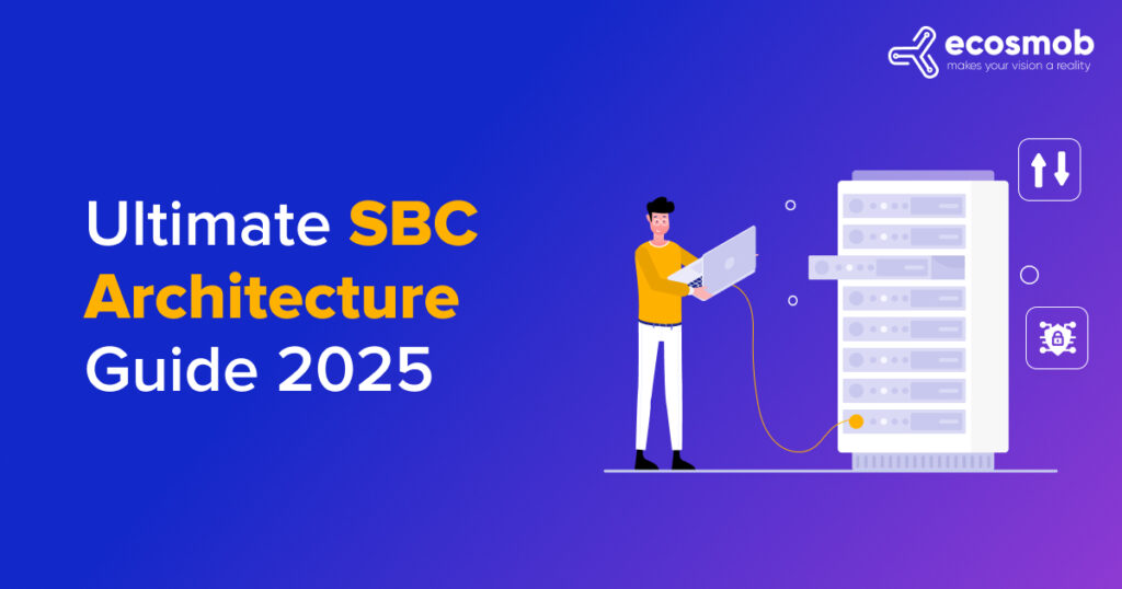 Ultimate SBC Architecture Guide 2025: Build Scalable VoIP Solutions