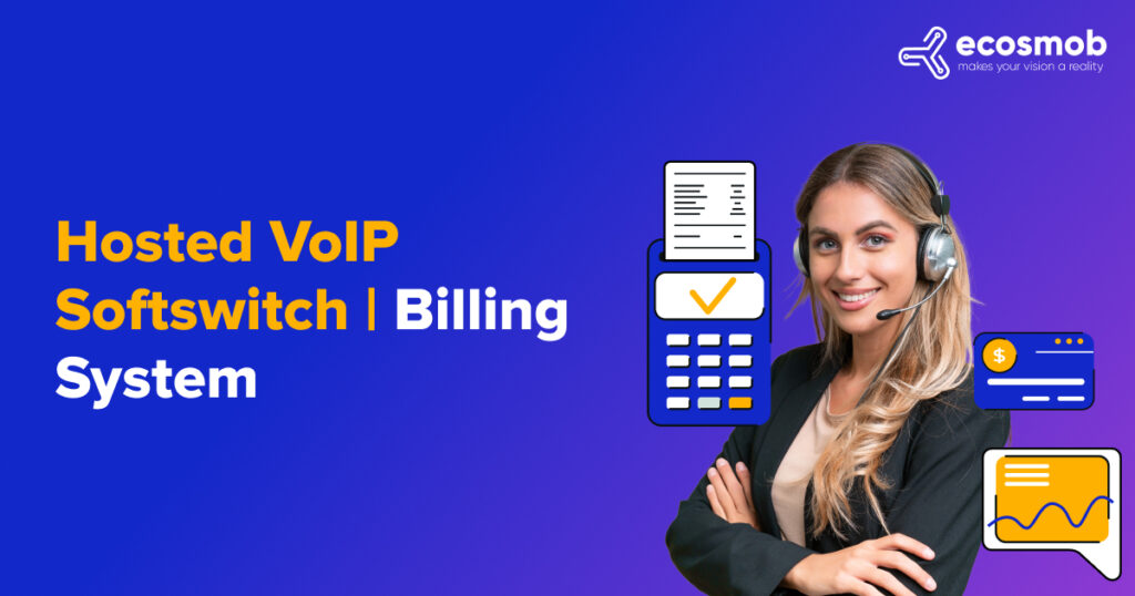 Hosted VoIP Softswitch with Billing System : Streamline Communication