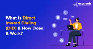 What is Direct Inward Dialing (DID)? A Comprehensive Guide