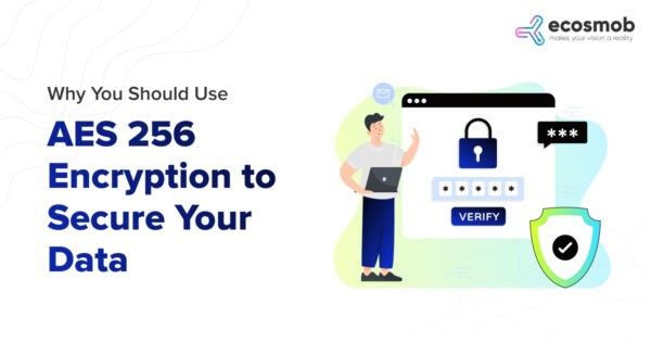 AES 256 Encryption: Protect Your Business Data | Enterprise Security